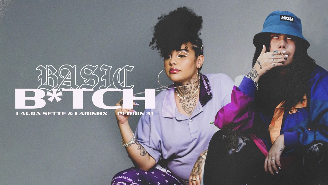 Laura Sette convida Larinhx no novo som “BASIC B*TCH”; o clipe já está ...
